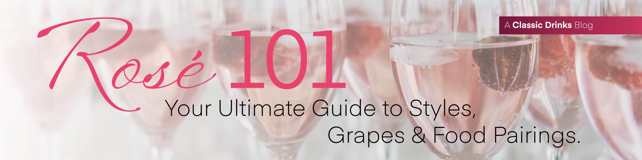 Rosé Wine 101: Your Ultimate Guide to Styles, Grapes, and Food Pairings ...